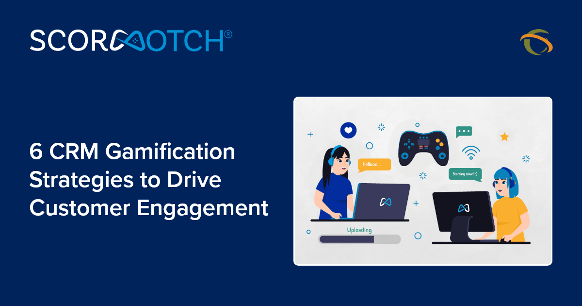 6 CRM Gamification Strategies to Drive Customer Engagement