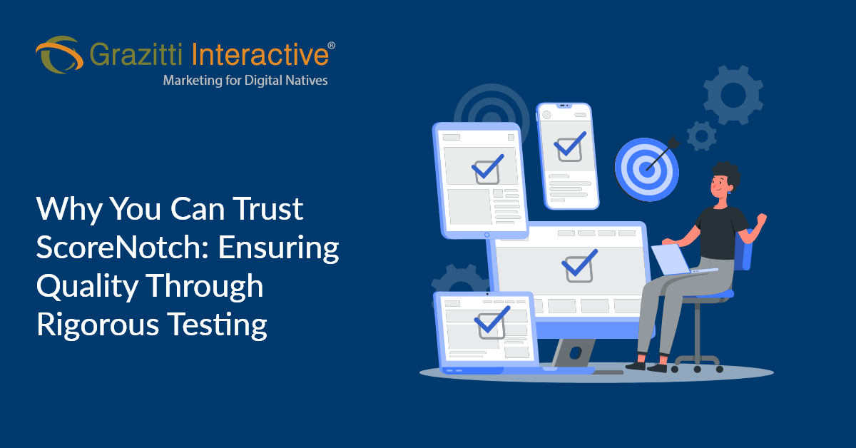 ScoreNotch's Rigorous Testing Phases